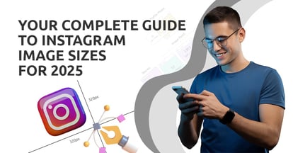 Your Complete Guide to Instagram Image Sizes for 2025