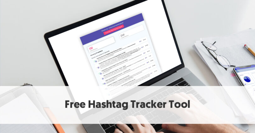 Free Hashtag Tracker Tool | 🔥 Why Hashtag Tracking is Vital to Your ...