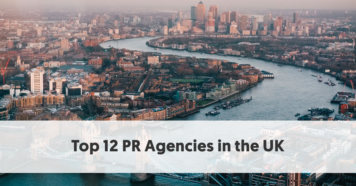 Top 12 PR Agencies in the UK