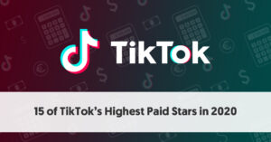 15 of TikTok's Highest Paid Stars in 2020